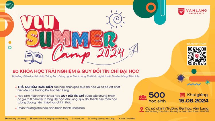 VLU Summer Camp 2024: Cơ hội tham gia 20 khóa học trải nghiệm và quy đổi tín chỉ đại học cho học ...